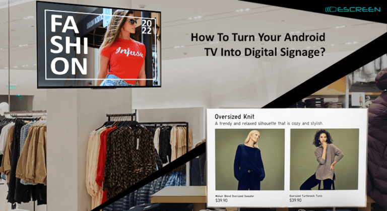 How To Turn Your Android TV Into Digital Signage? | Escreen