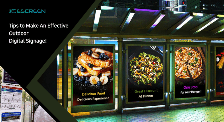 Outdoor Digital Signage : Effective Tips for Good results | Escreen